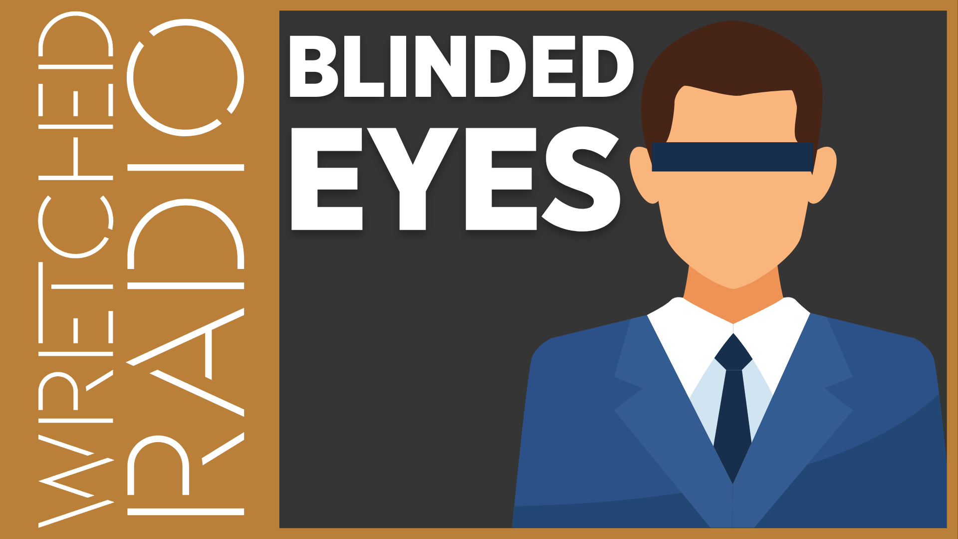 BLINDED EYES - Wretched